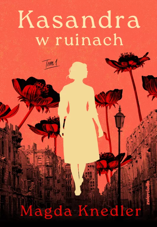 Kasandra w ruinach T.1 (Magda Knedler) - tantis.pl